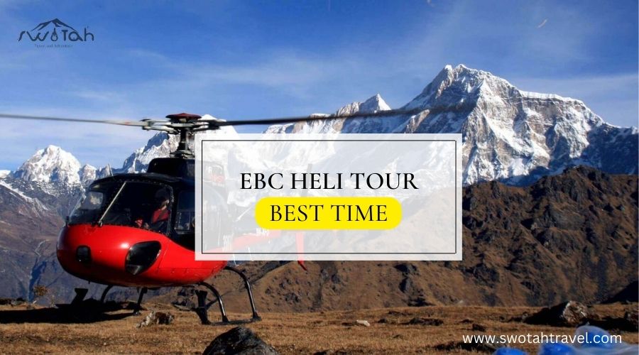 Best time for Everest Base Camp Helicopter tour